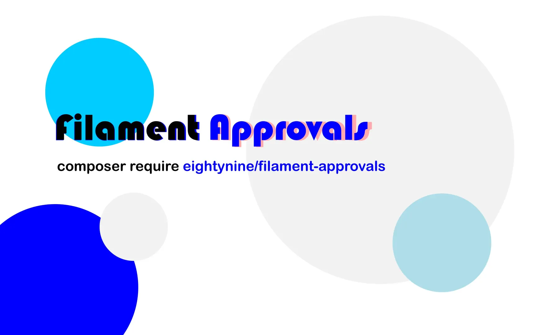 Approvals by Eighty Nine - Filament Approvals by Eighty Nine - Filament